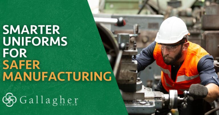 How Uniforms Drive Manufacturing Safety | Gallagher Uniform